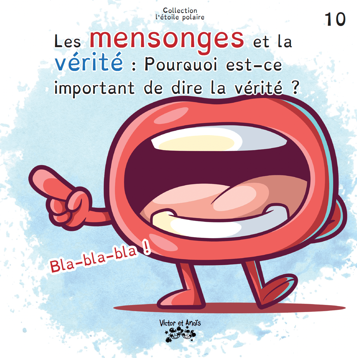 Les mensonges et la vérité : Pourquoi est-ce important de dire la véri